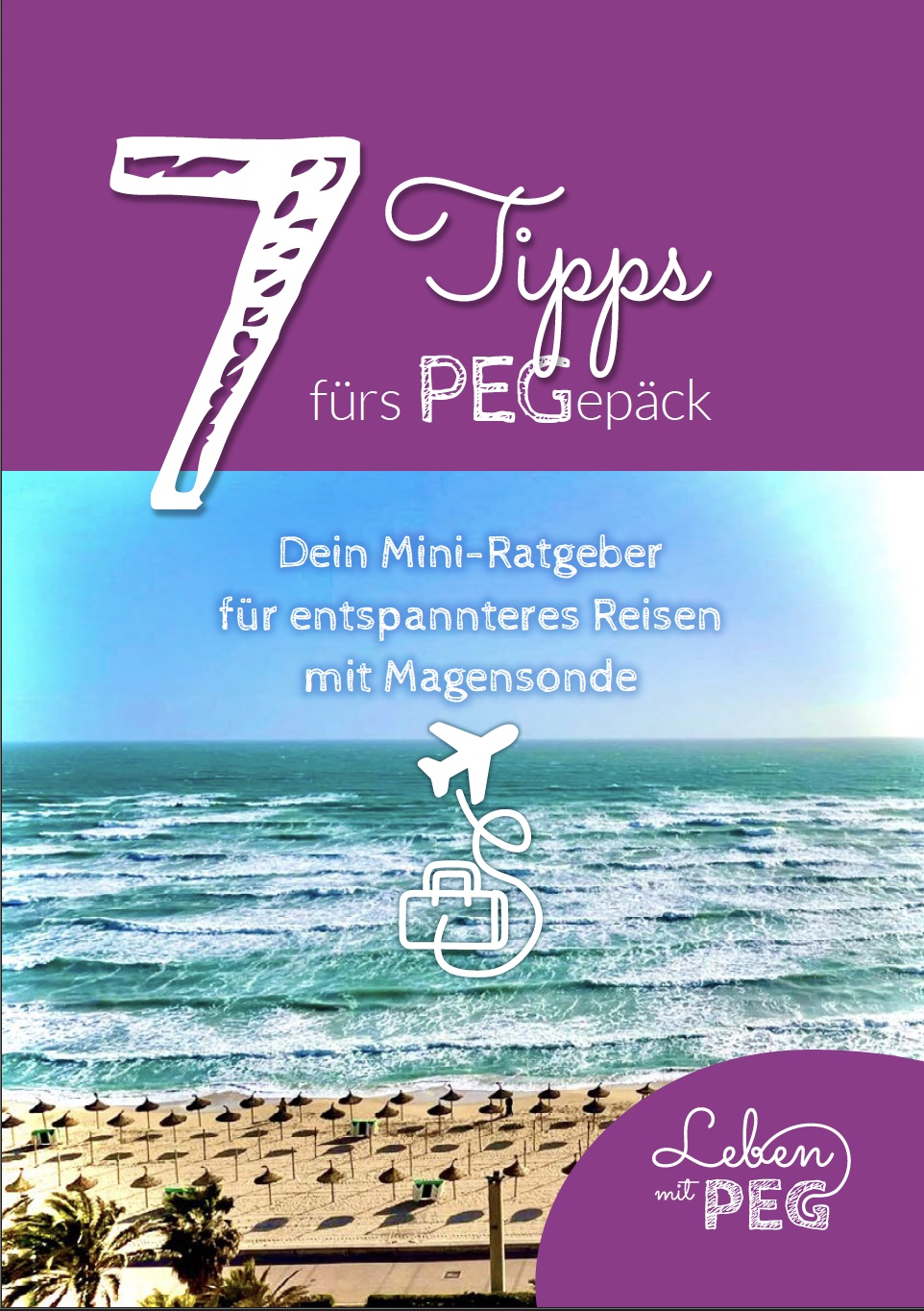 PEG & Reisen? Mini-Ratgeber hilft weiter - Leben mit PEG